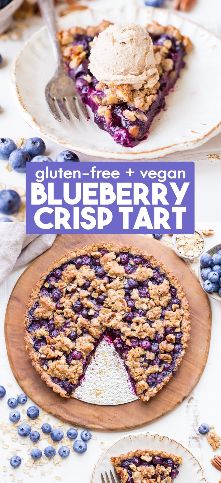 Blueberry Crisp Tart with Oatmeal Crust (Gluten Free + Vegan) • Bakerita